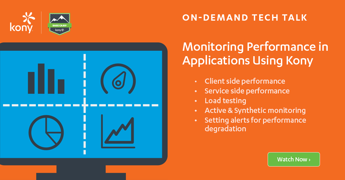 Tech Talk Monitoring Performance In Applications Using Kony